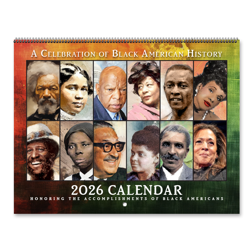 A Celebration of Black American History Calendar